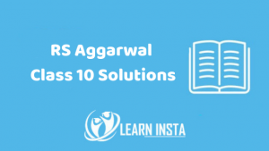 RS Aggarwal Solutions Class 10 (2020-2021 Edition) – NCERT MCQ