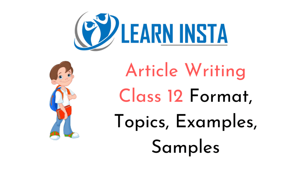Article Writing Class 12 Format Topics Examples Samples Ncert Mcq