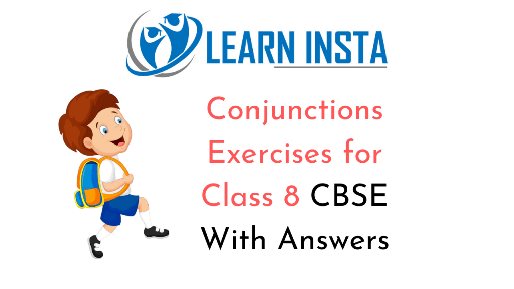 Online Education Conjunctions Exercises For Class 8 CBSE With Answers