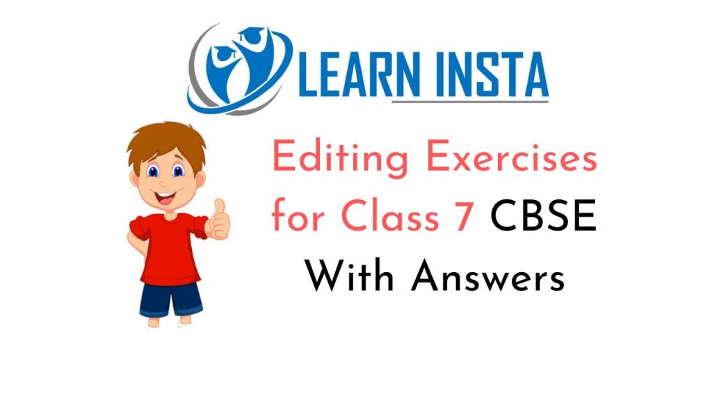 Editing Exercises for Class 7 CBSE With Answers – NCERT MCQ