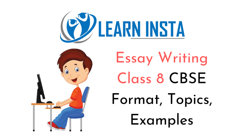 Essay Writing Class 8 CBSE Format Topics Examples NCERT MCQ