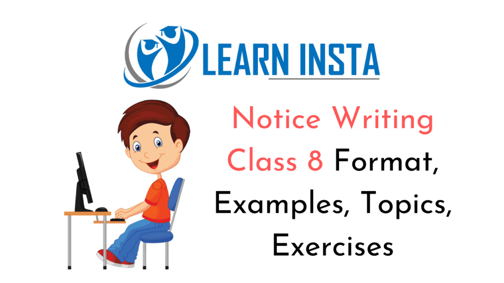Notice Writing Class 8 Format, Examples, Topics, Exercises – NCERT MCQ