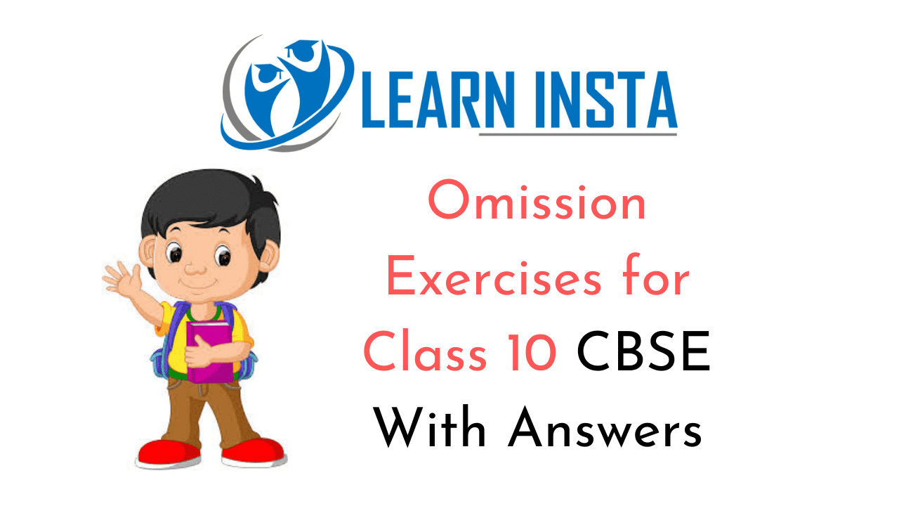 Omission Exercises For Class 10 CBSE With Answers NCERT MCQ