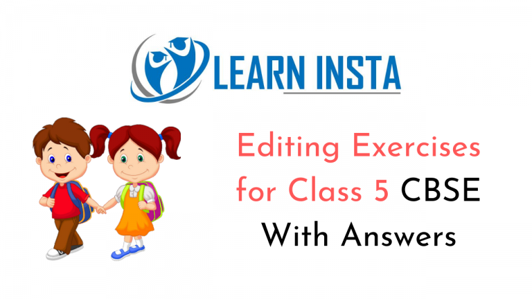 Editing Exercises for Class 5 CBSE With Answers – NCERT MCQ