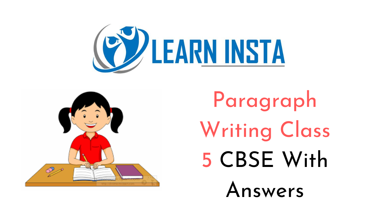 Paragraph Writing Topics For Class 5 CBSE Format Samples Examples 