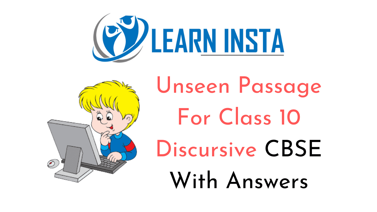 Unseen Passage For Class 10 Discursive CBSE With Answers NCERT MCQ Unseen Passage For Class 10 Discursive CBSE With Answers NCERT MCQ