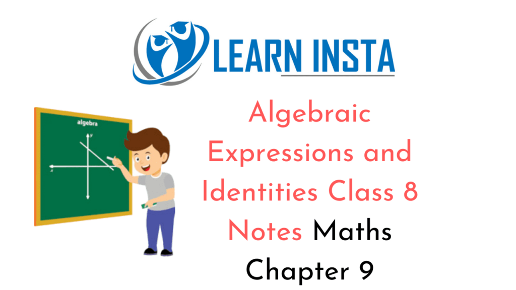Algebraic Expressions And Identities Class 8 Notes Maths Chapter 9 