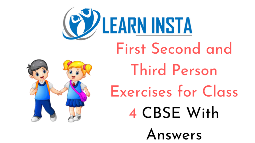 First Second and Third Person Exercises for Class 4 CBSE with Answers ...