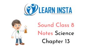 Sound Class 8 Notes Science Chapter 13 – NCERT MCQ