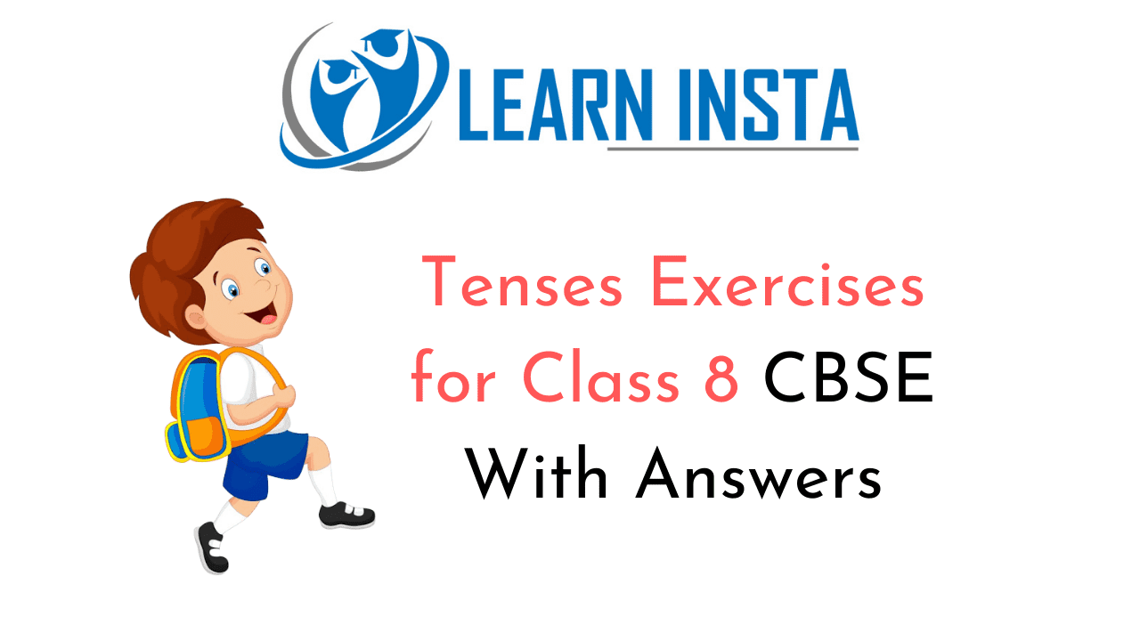 Tenses Exercises For Class 8 CBSE With Answers NCERT MCQ