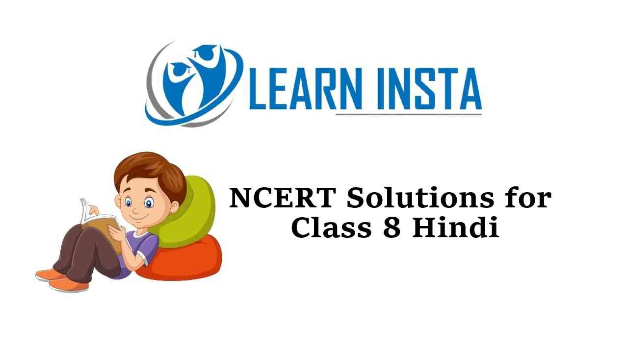 All Chapters NCERT Class 8 Hindi Solutions PDF Download For Free All Chapters NCERT Class 8 Hindi Solutions PDF Download For Free