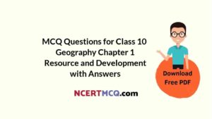 Resource and Development Class 10 MCQ Online Test With Answers ...
