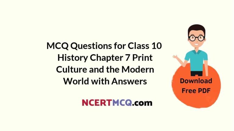 MCQ Questions For Class 10 History Chapter 7 Print Culture And The mcq-questions-for-class-10-history-chapter-7-print-culture-and-the