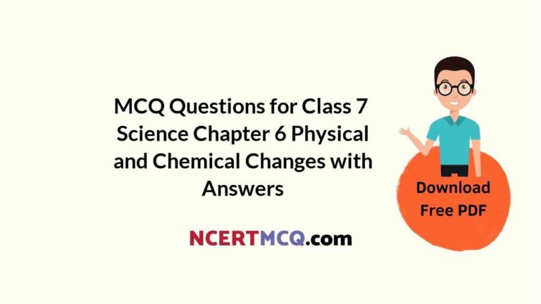 Physical and Chemical Changes Class 7 MCQ Online Test With Answers ...