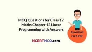 Linear Programming Class 12 MCQ Online Test With Answers Questions ...
