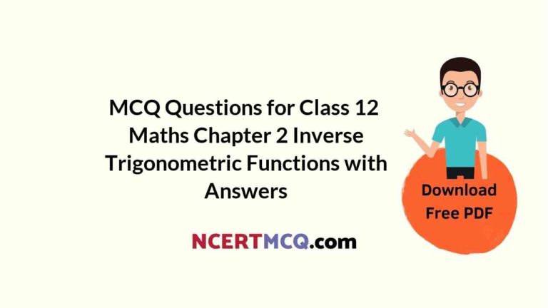 Inverse Trigonometric Functions Class 12 MCQ Online Test With Answers ...