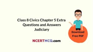 Online Education for Class 8 Civics Chapter 5 Extra Questions and ...